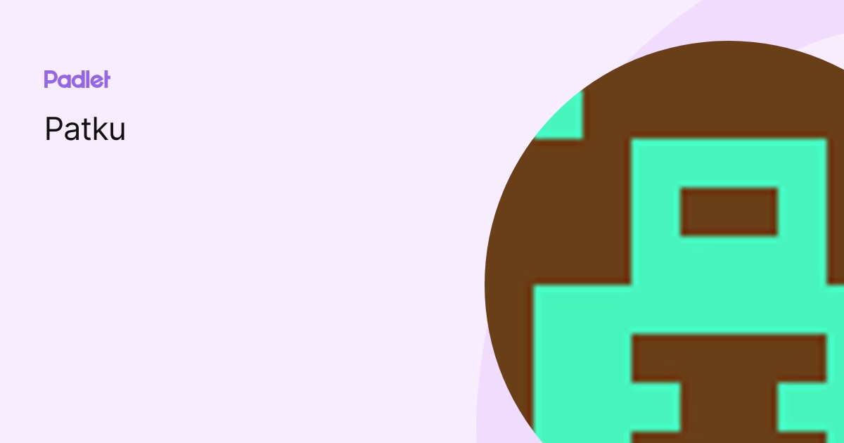 Patku profile | Padlet
