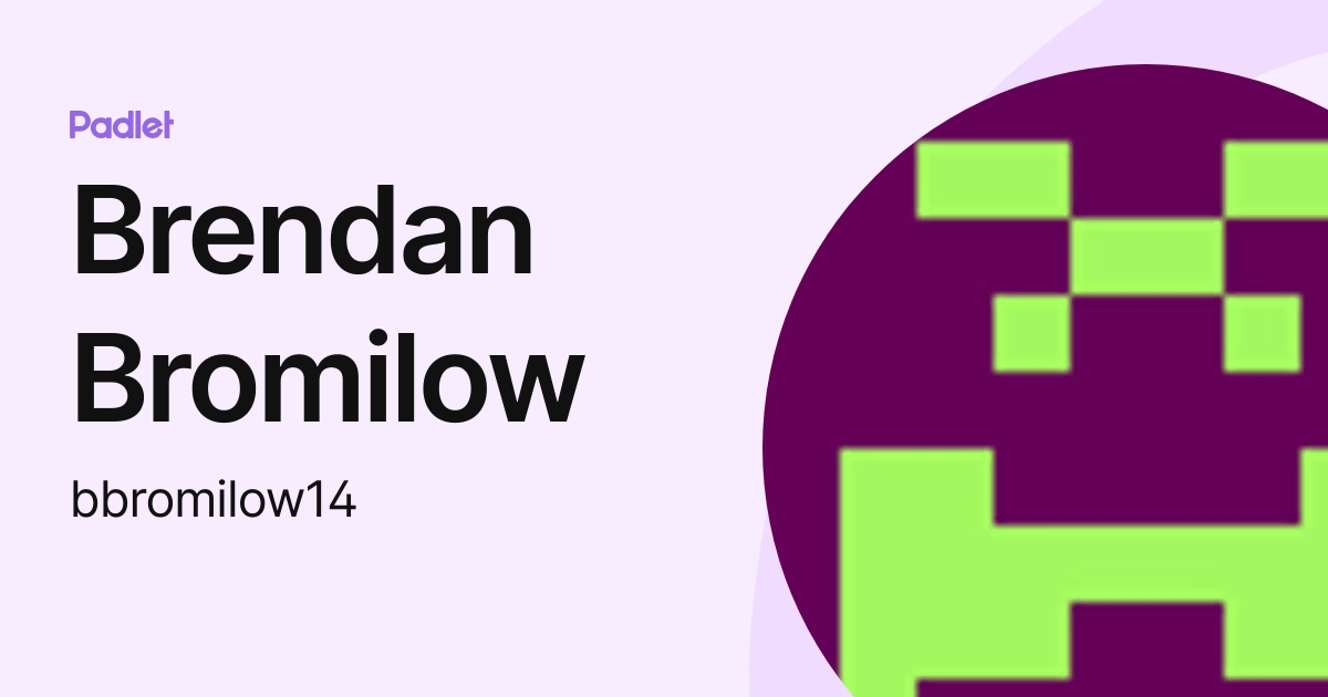 Brendan Bromilow (bbromilow14) profile | Padlet