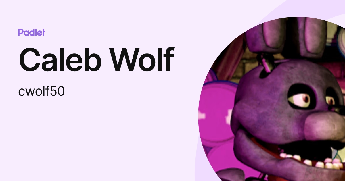Caleb Wolf (cwolf50) profile | Padlet