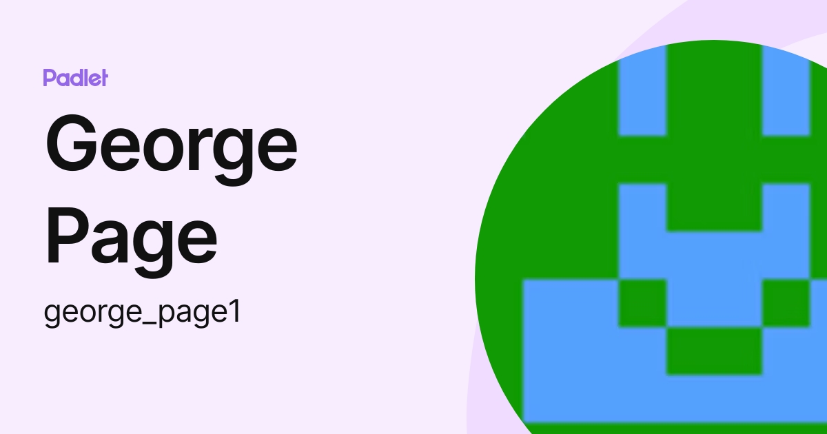 George Page (george_page1) profile | Padlet