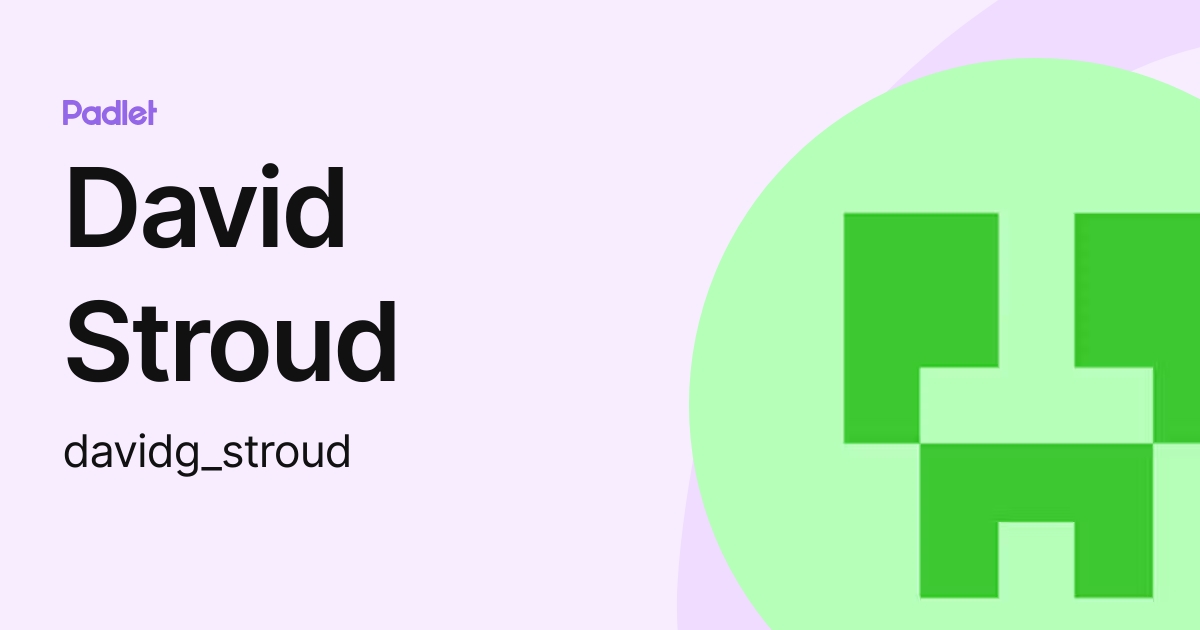 David Stroud (davidg_stroud) profile | Padlet