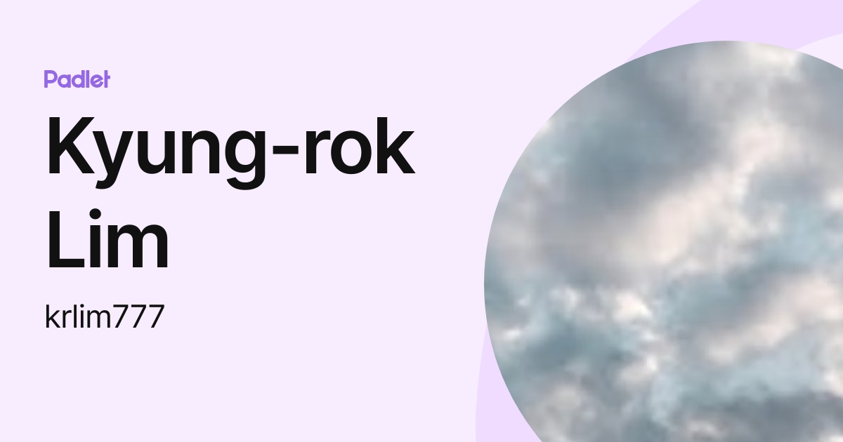 Kyung-rok Lim (krlim777) profile | Padlet