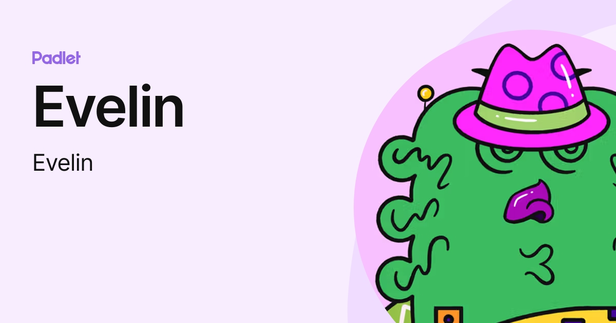 Evelin Evelin Profile Padlet