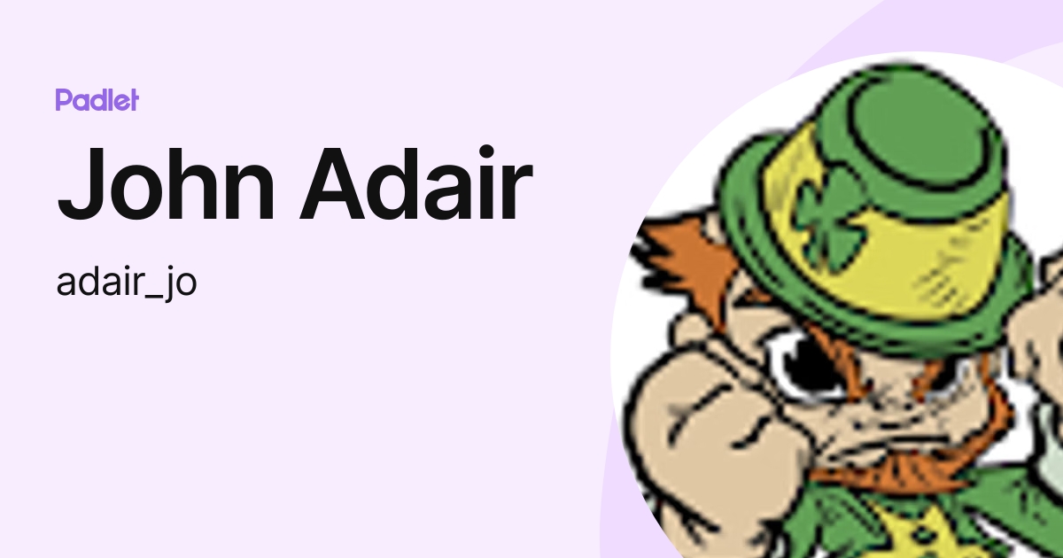 John Adair (adair_jo) profile | Padlet