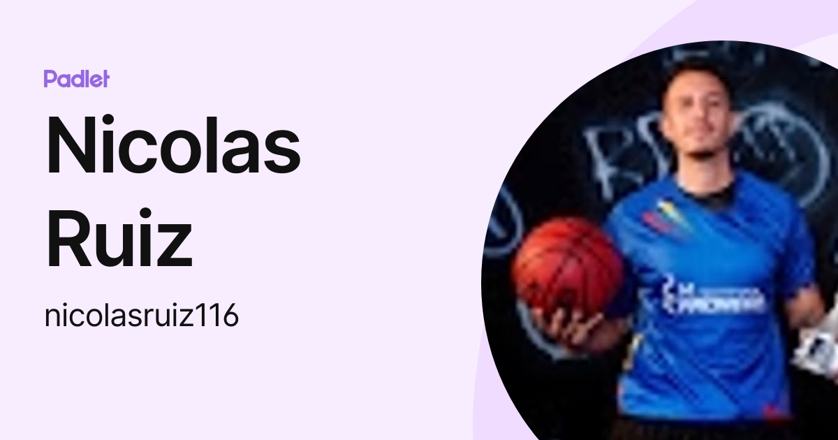 Nicolas Ruiz (nicolasruiz116) profile | Padlet