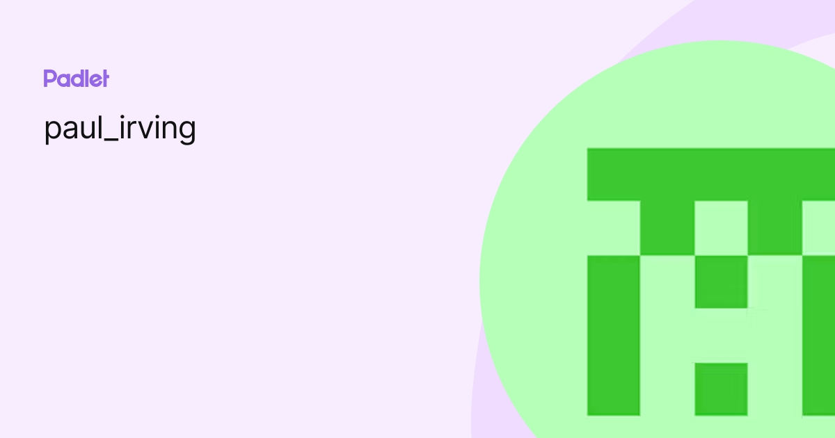 paul_irving profile | Padlet