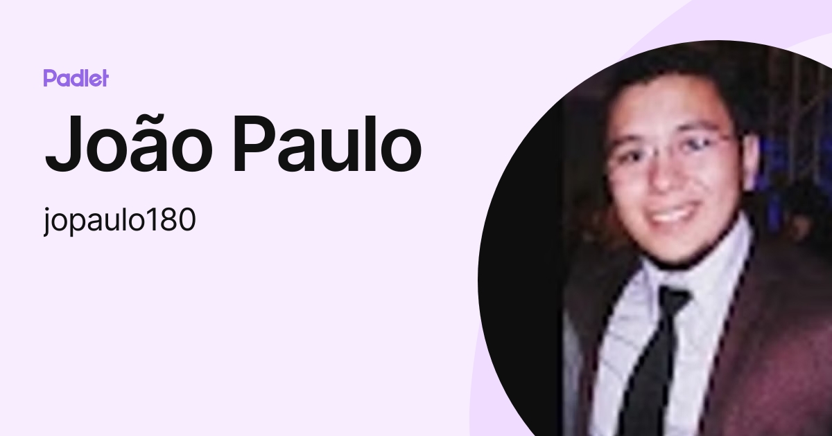 João Paulo (jopaulo180) profile | Padlet