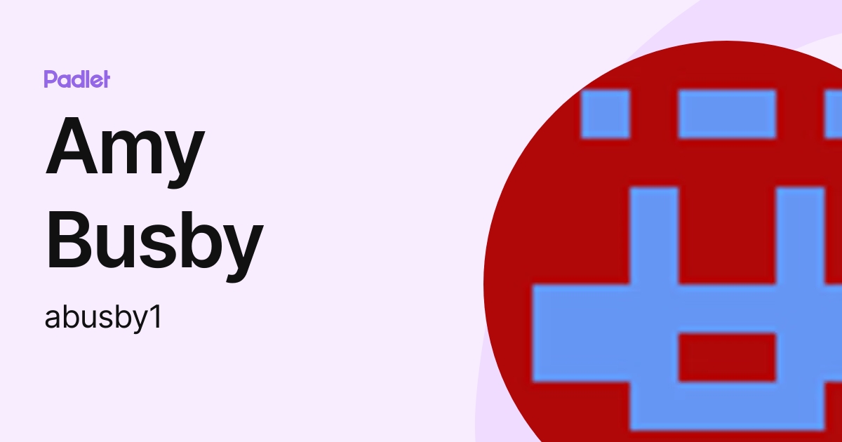 Amy Busby (abusby1) profile | Padlet