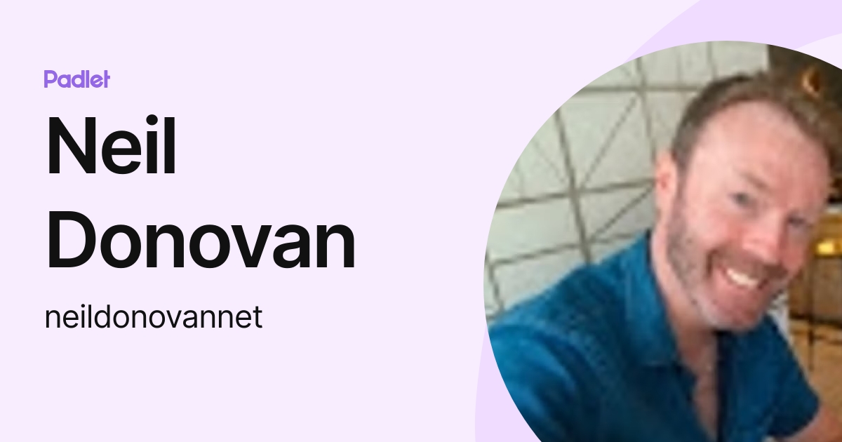 Neil Donovan (neildonovannet) profile | Padlet