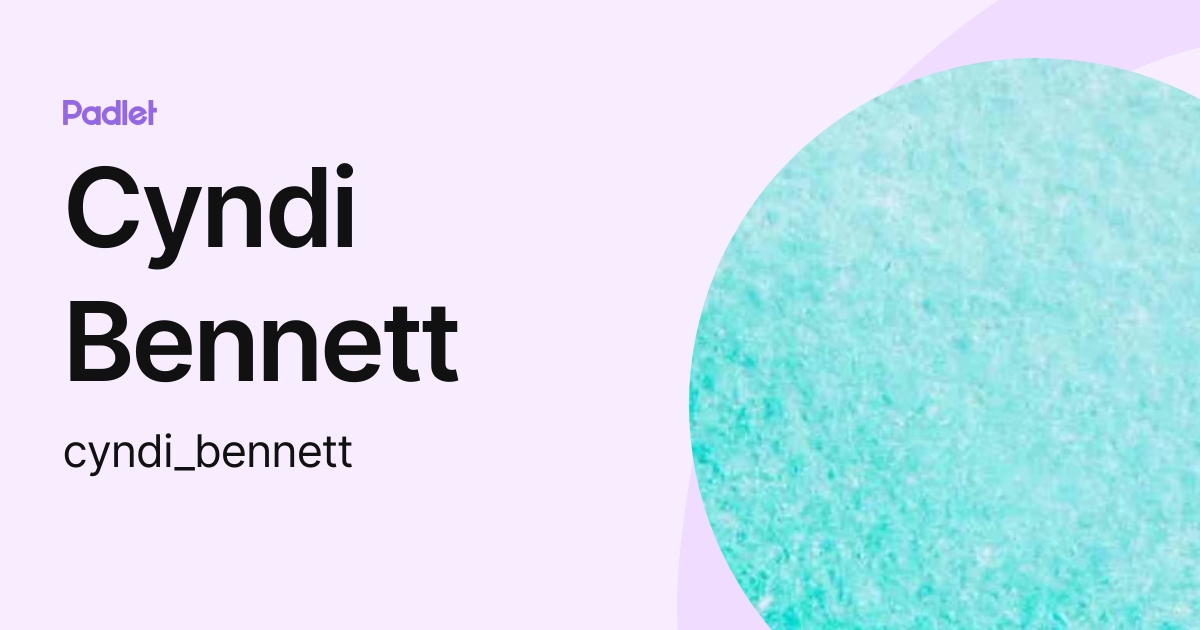 Cyndi Bennett (cyndi_bennett) profile | Padlet