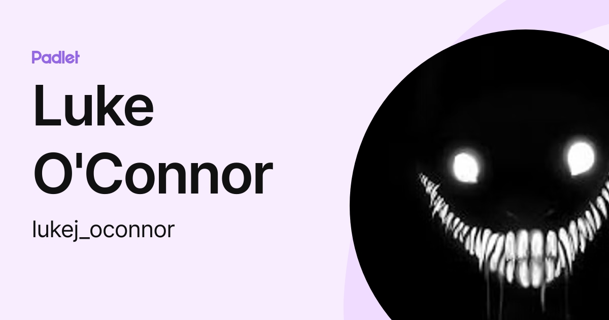 Luke O'Connor (lukej_oconnor) profile | Padlet