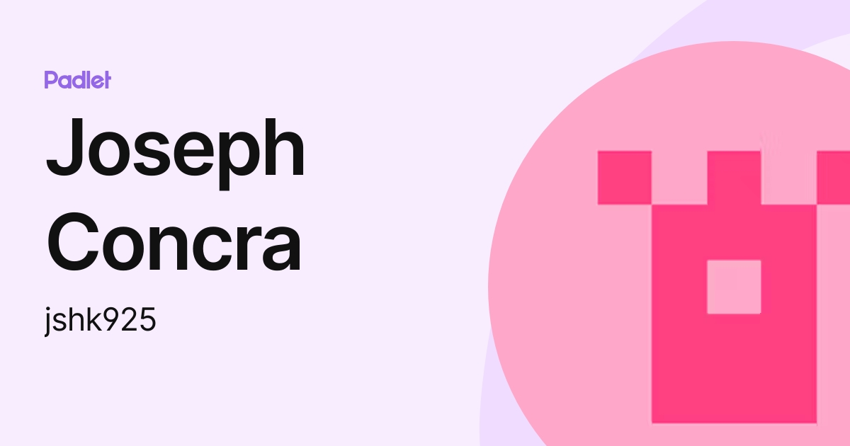 Joseph Concra (jshk925) profile | Padlet