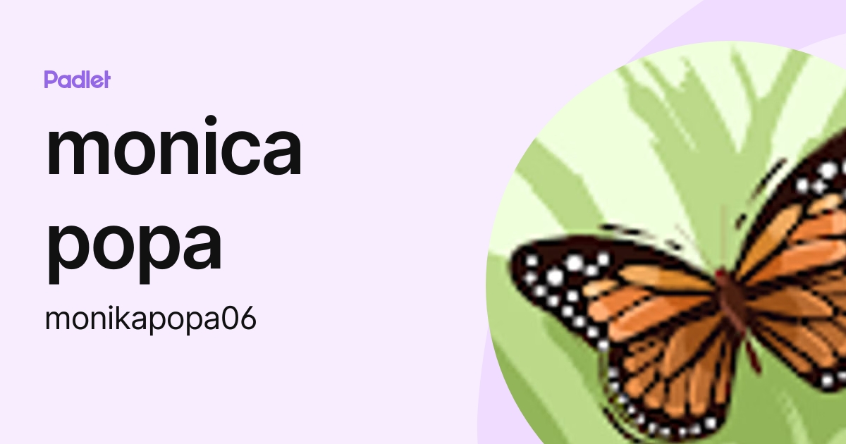 monica popa (monikapopa06) profile | Padlet