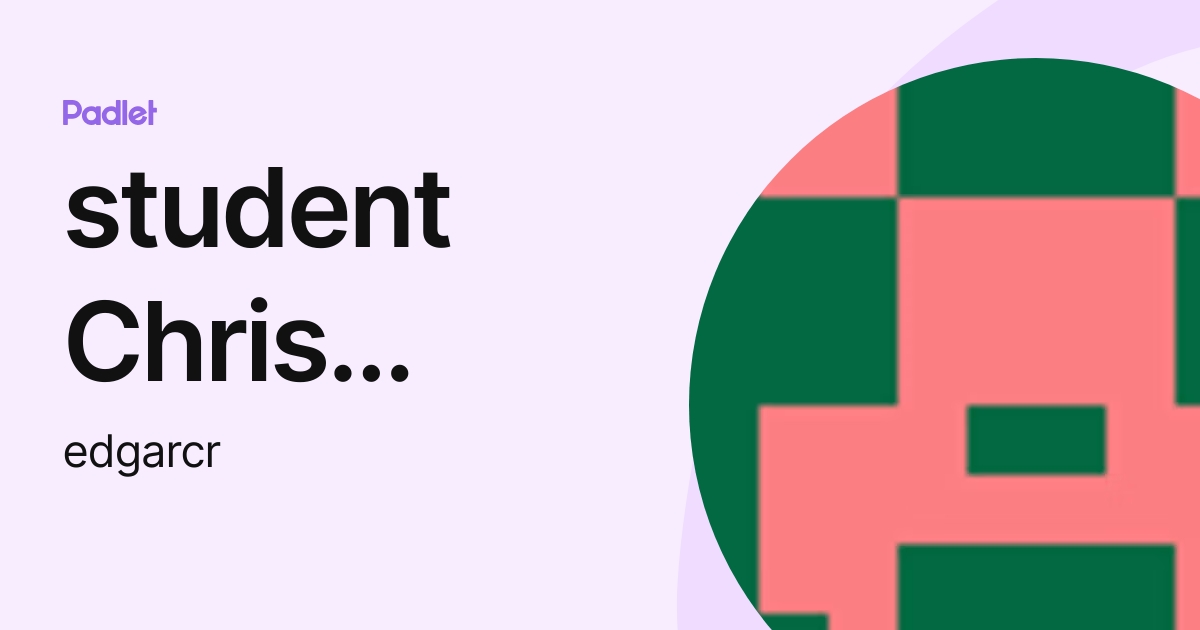 student Chris Edgar (edgarcr) profile | Padlet