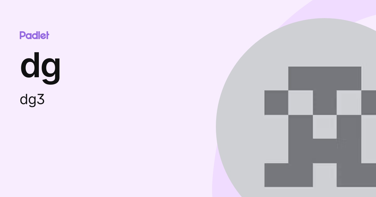 Dg Dg3 Profile Padlet