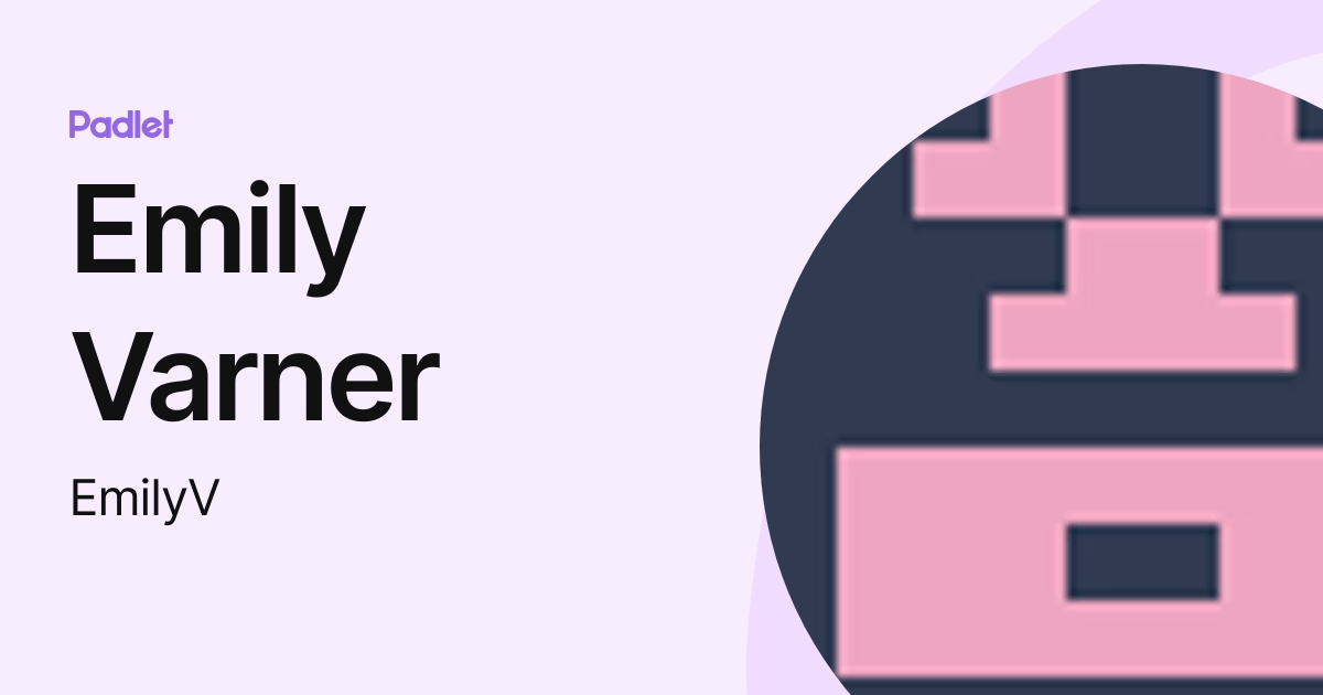 Emily Varner (EmilyV) profile | Padlet