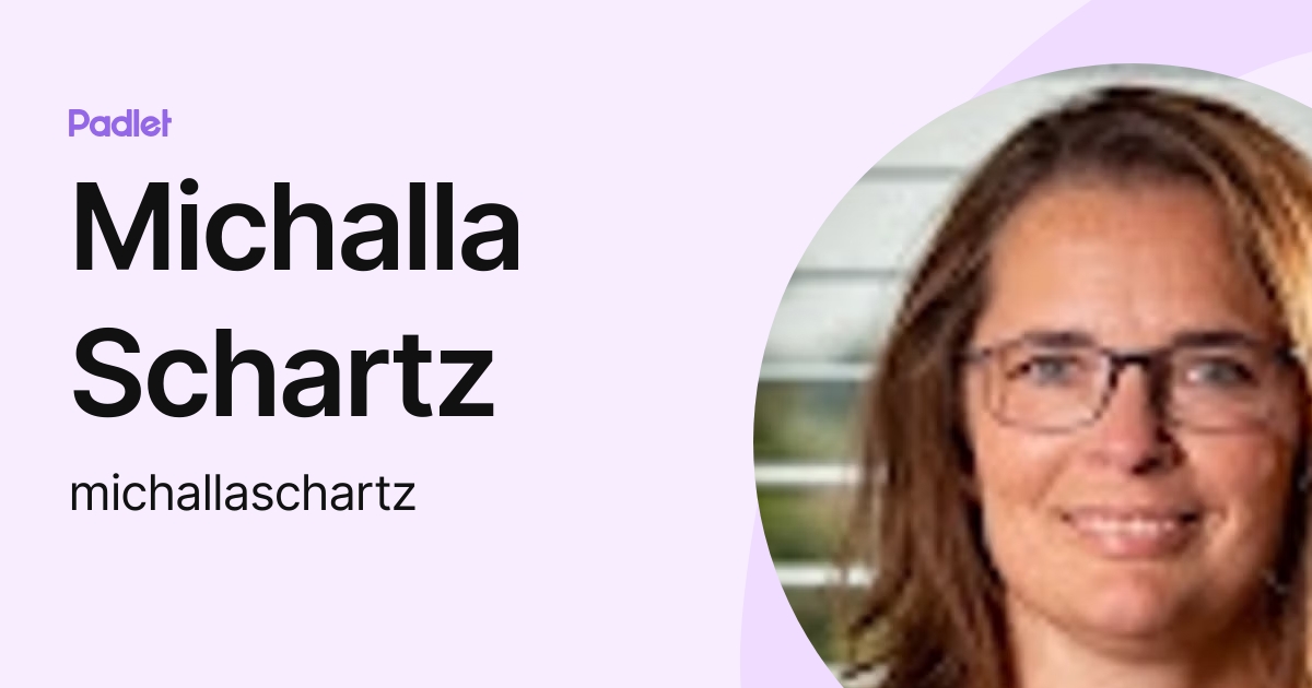 Michalla Schartz (michallaschartz) profile | Padlet