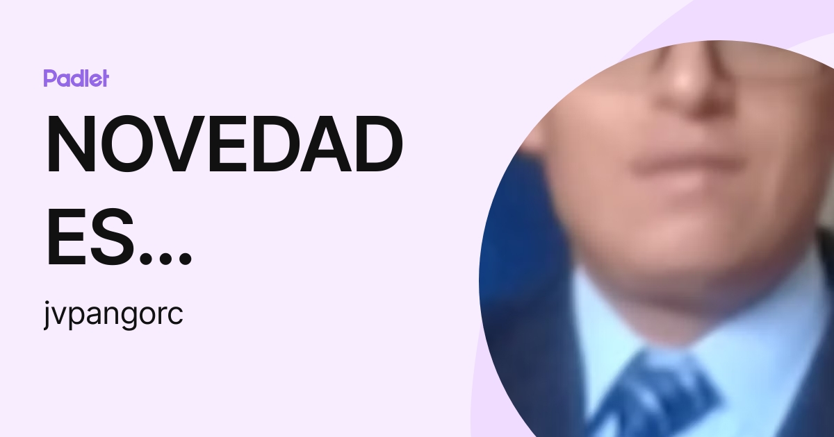 NOVEDADES CHIMBORAZO (jvpangorc) profile | Padlet