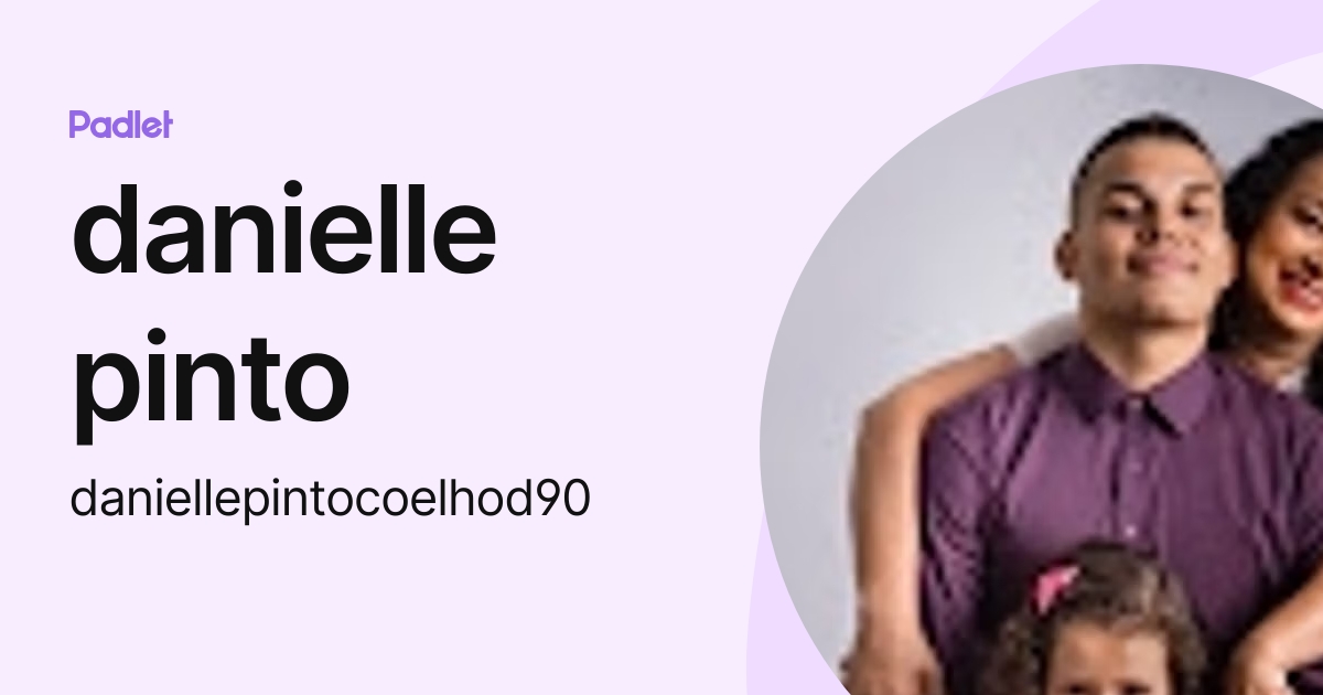 danielle pinto (daniellepintocoelhod90) profile | Padlet