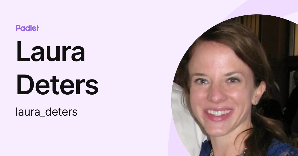 Laura Deters (laura_deters) profile | Padlet
