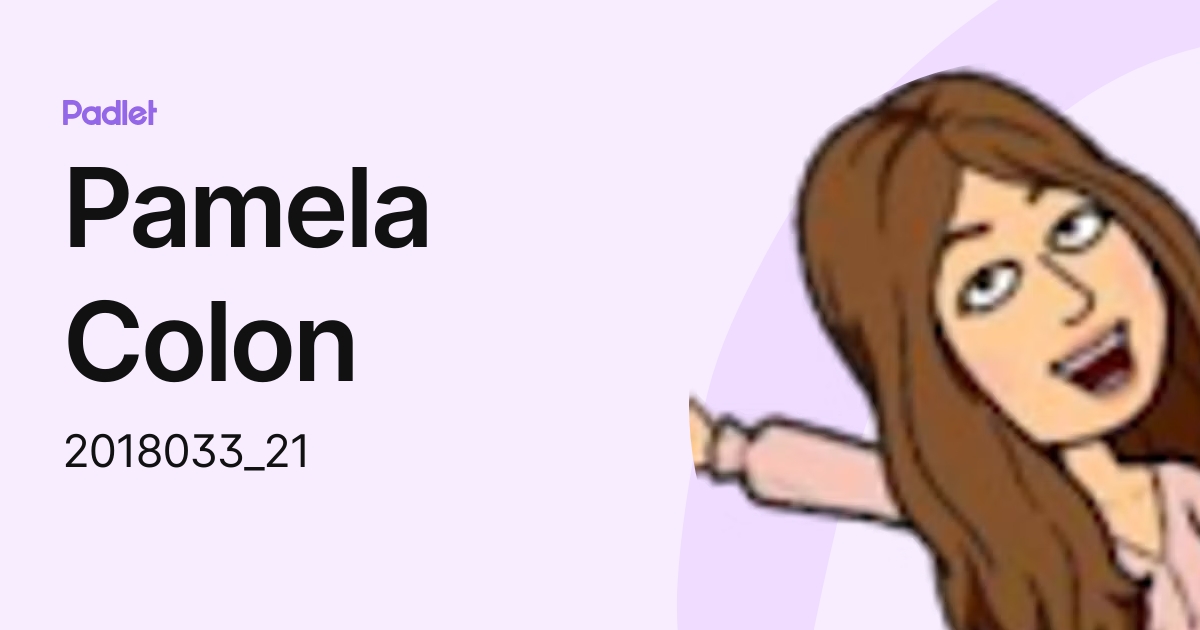 Pamela Colon (20180338) profile | Padlet