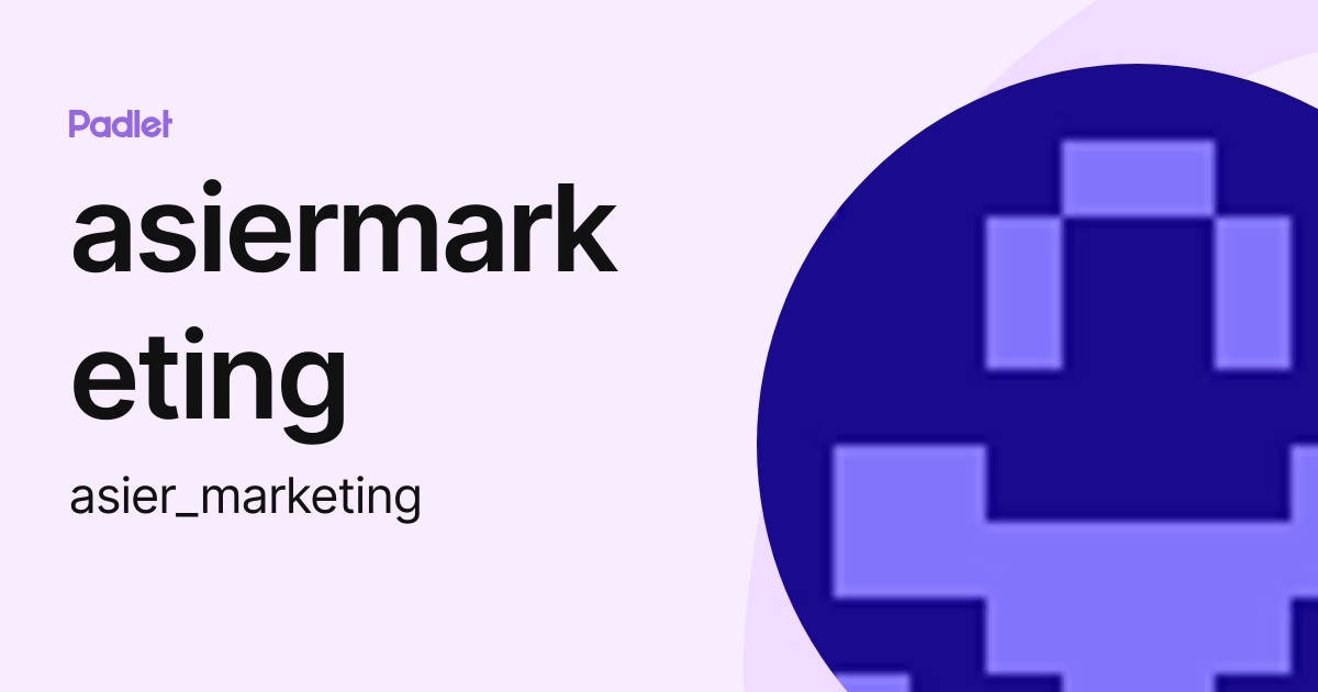 asiermarketing (asier_marketing) profile | Padlet