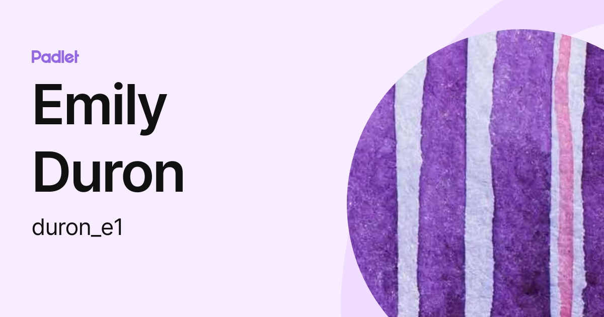 Emily Duron (duron_e1) profile | Padlet