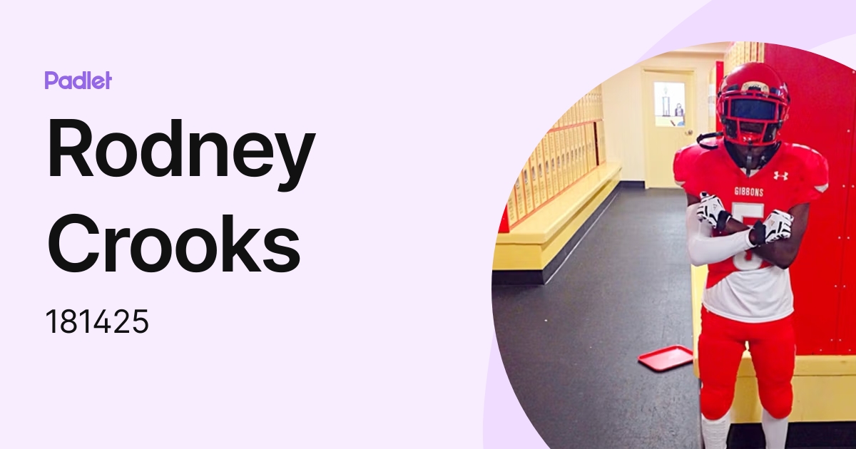 Rodney Crooks (181425) profile | Padlet