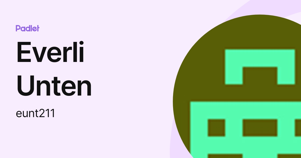 Everli Unten (eunt211) profile | Padlet