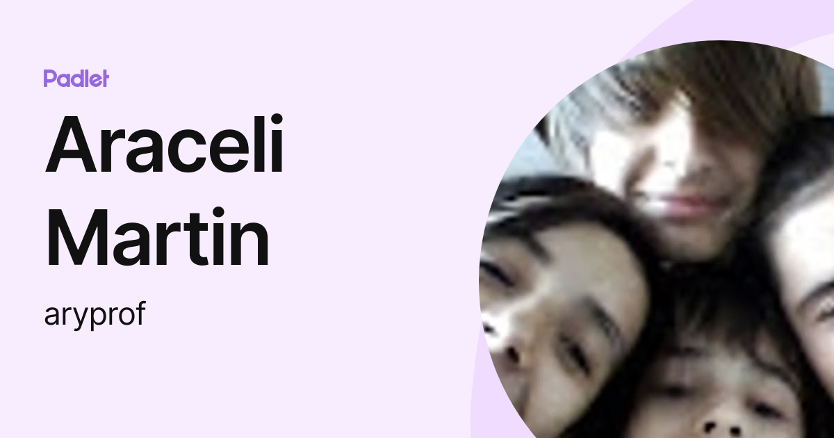 Araceli Martin (aryprof) profile | Padlet