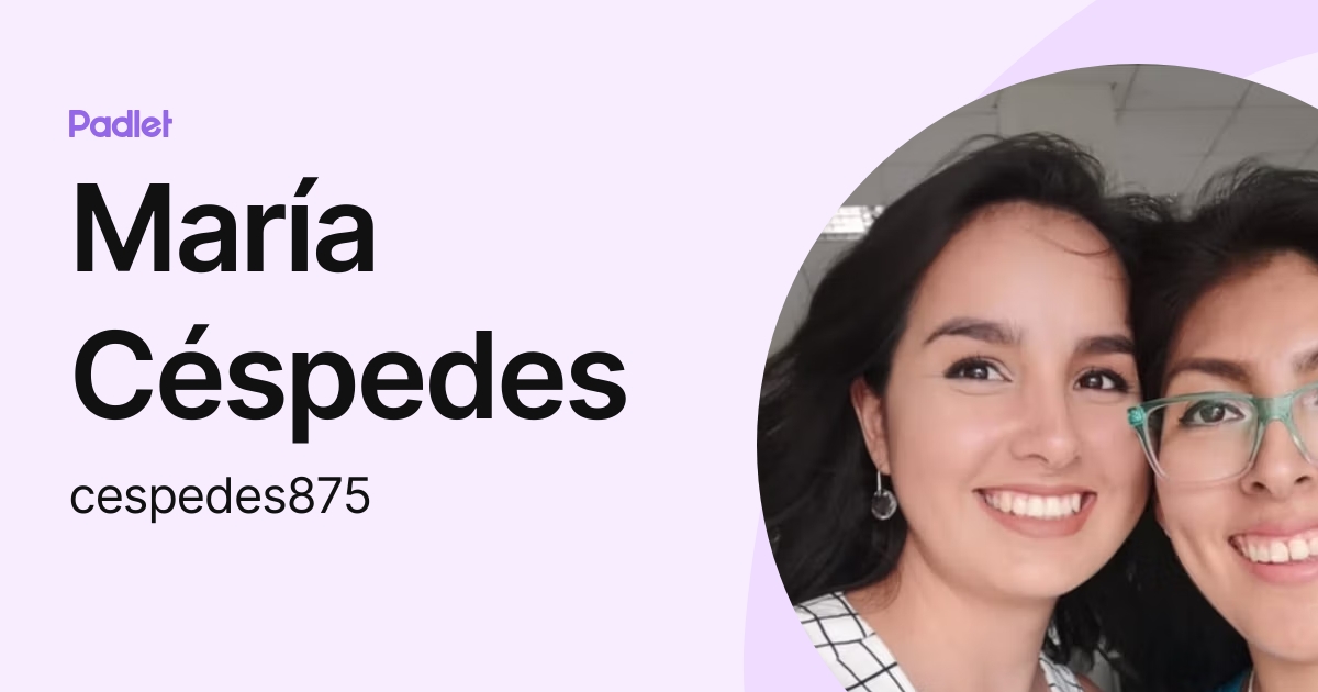 María Céspedes (cespedes875) profile | Padlet