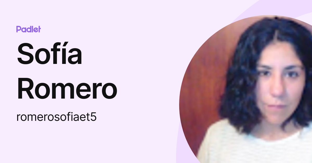 Sofía Romero (romerosofiaet5) profile | Padlet