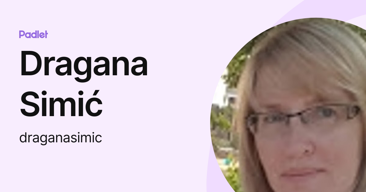 Dragana Simić (draganasimic) profile | Padlet