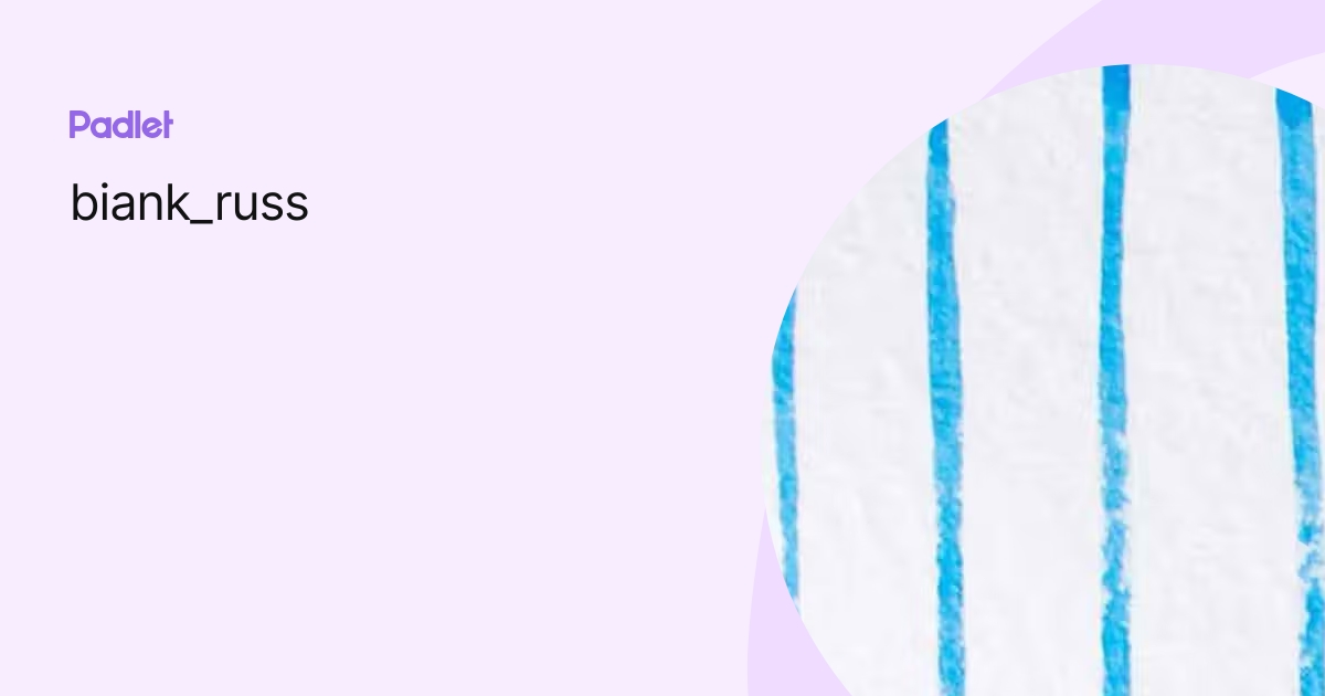 biank_russ profile | Padlet