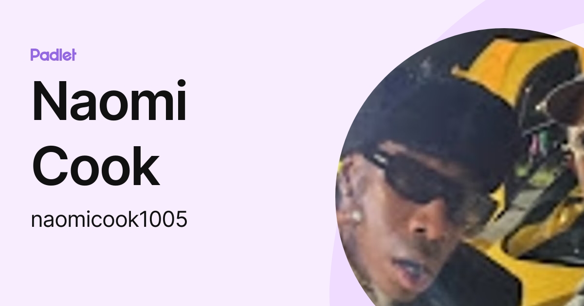 Naomi Cook (naomicook1005) profile | Padlet