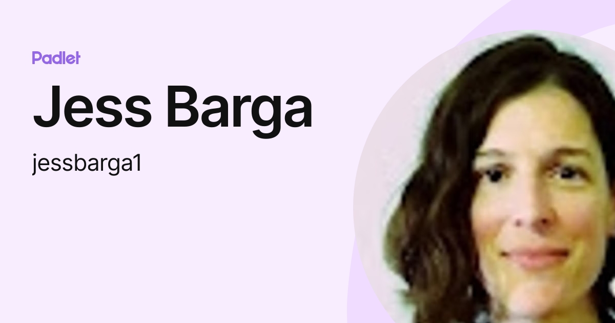 Jess Barga (jessbarga1) profile | Padlet