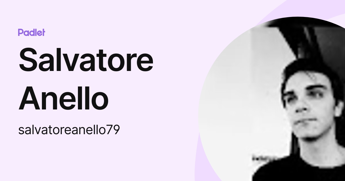 Salvatore Anello (salvatoreanello79) profile | Padlet
