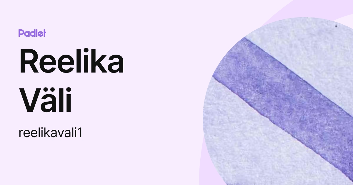 Reelika Väli (reelikavali1) profile | Padlet