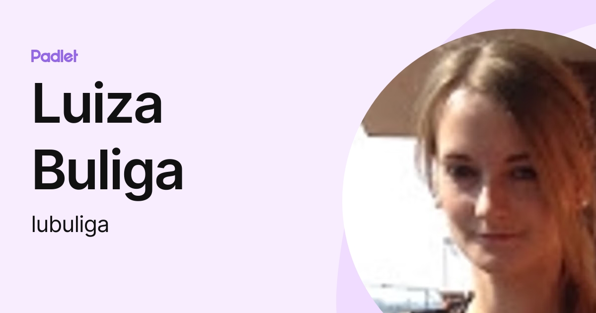 Luiza Buliga (lubuliga) profile | Padlet