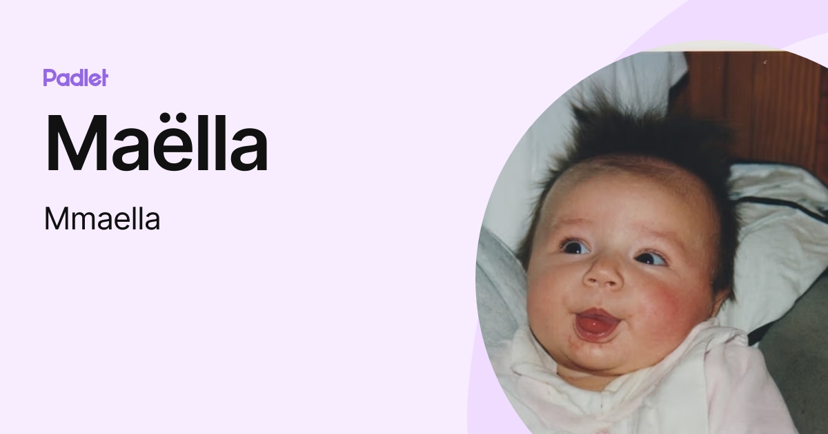 Maëlla (Mmaella) profile | Padlet