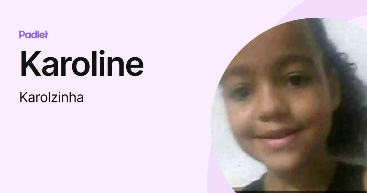 Karoline (Karolzinha) profile | Padlet