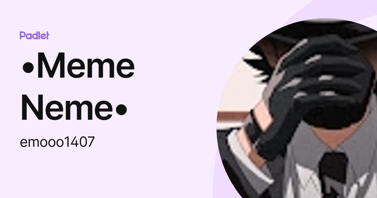 •Meme Neme• (emooo1407) profile | Padlet
