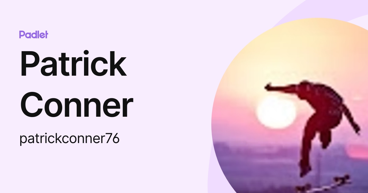 Patrick Conner (patrickconner76) profile | Padlet