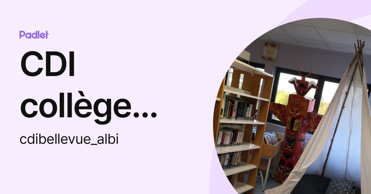 CDI collège Bellevue - Albi (cdibellevue_albi) profile | Padlet