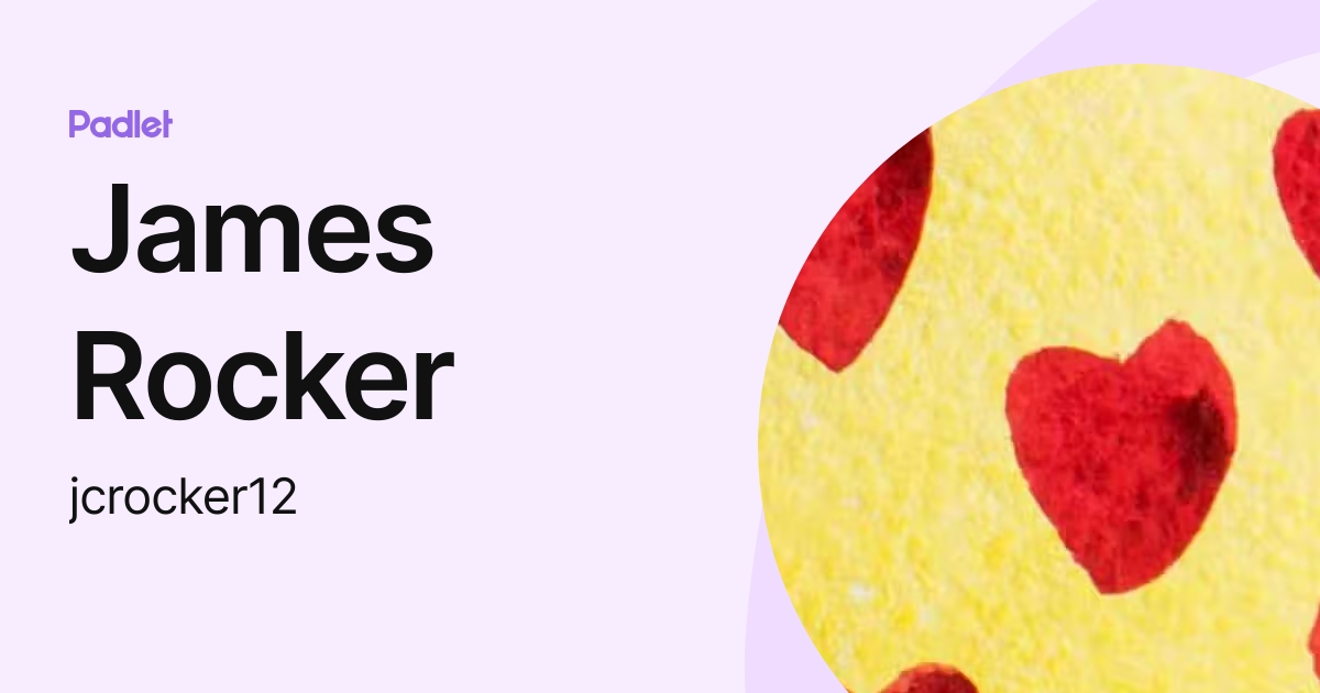 James Rocker (jcrocker12) profile | Padlet