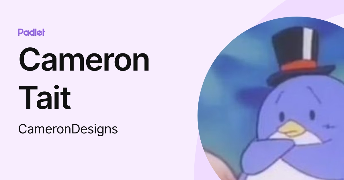 Cameron Tait (CameronDesigns) profile | Padlet