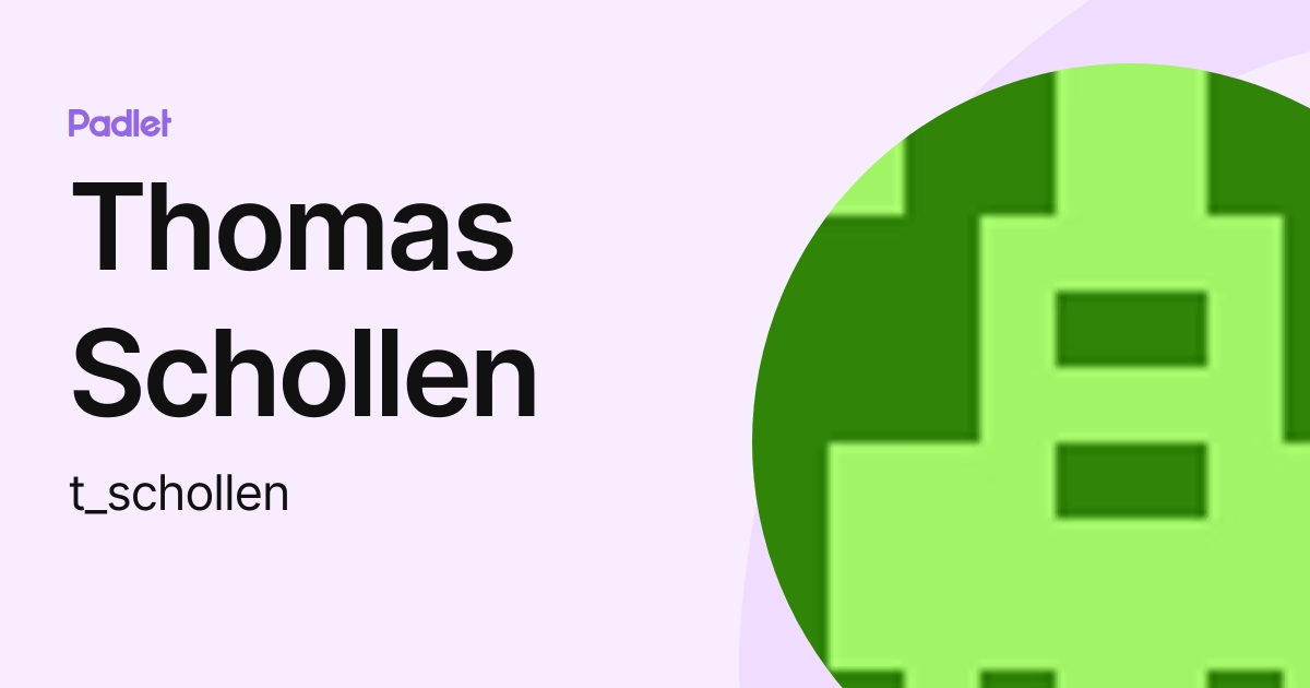 Thomas Schollen (t_schollen) profile | Padlet