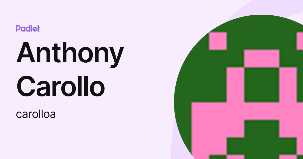 Anthony Carollo (carolloa) profile | Padlet
