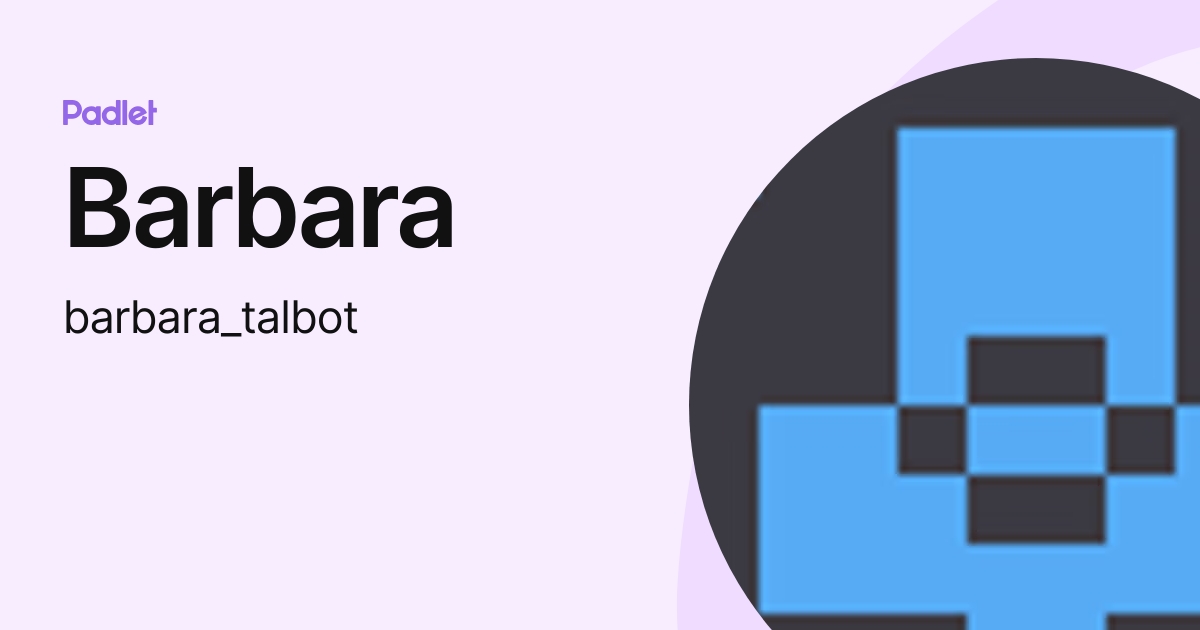 Barbara (barbara_talbot) profile | Padlet