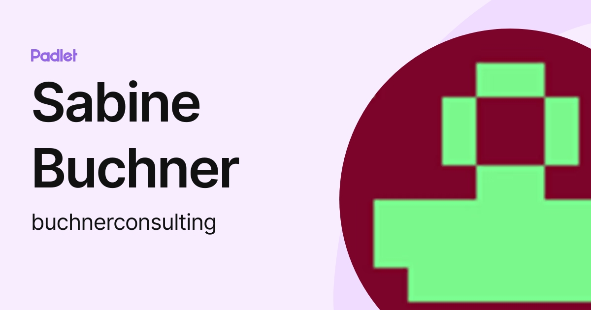 Sabine Buchner (buchnerconsulting) profile | Padlet